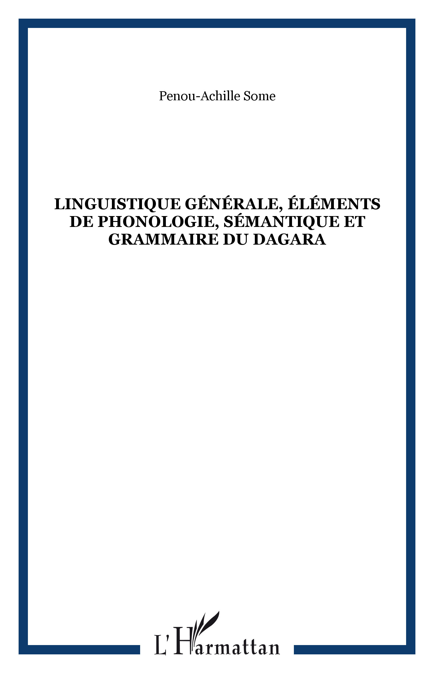 Linguistique générale, éléments de phonologie, sémantique et grammaire ...