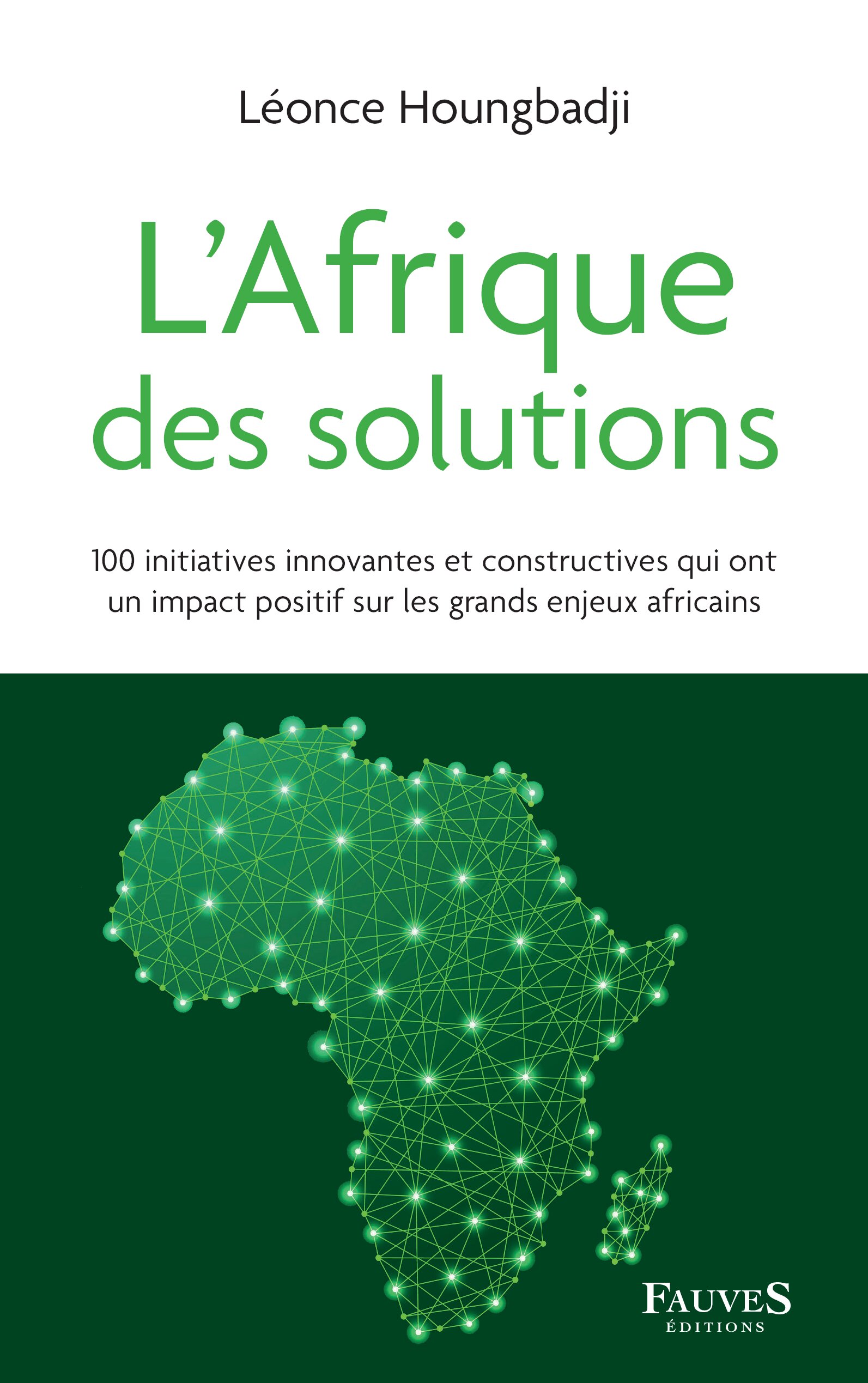 L'Afrique des solutions - Léonce Houngbadji