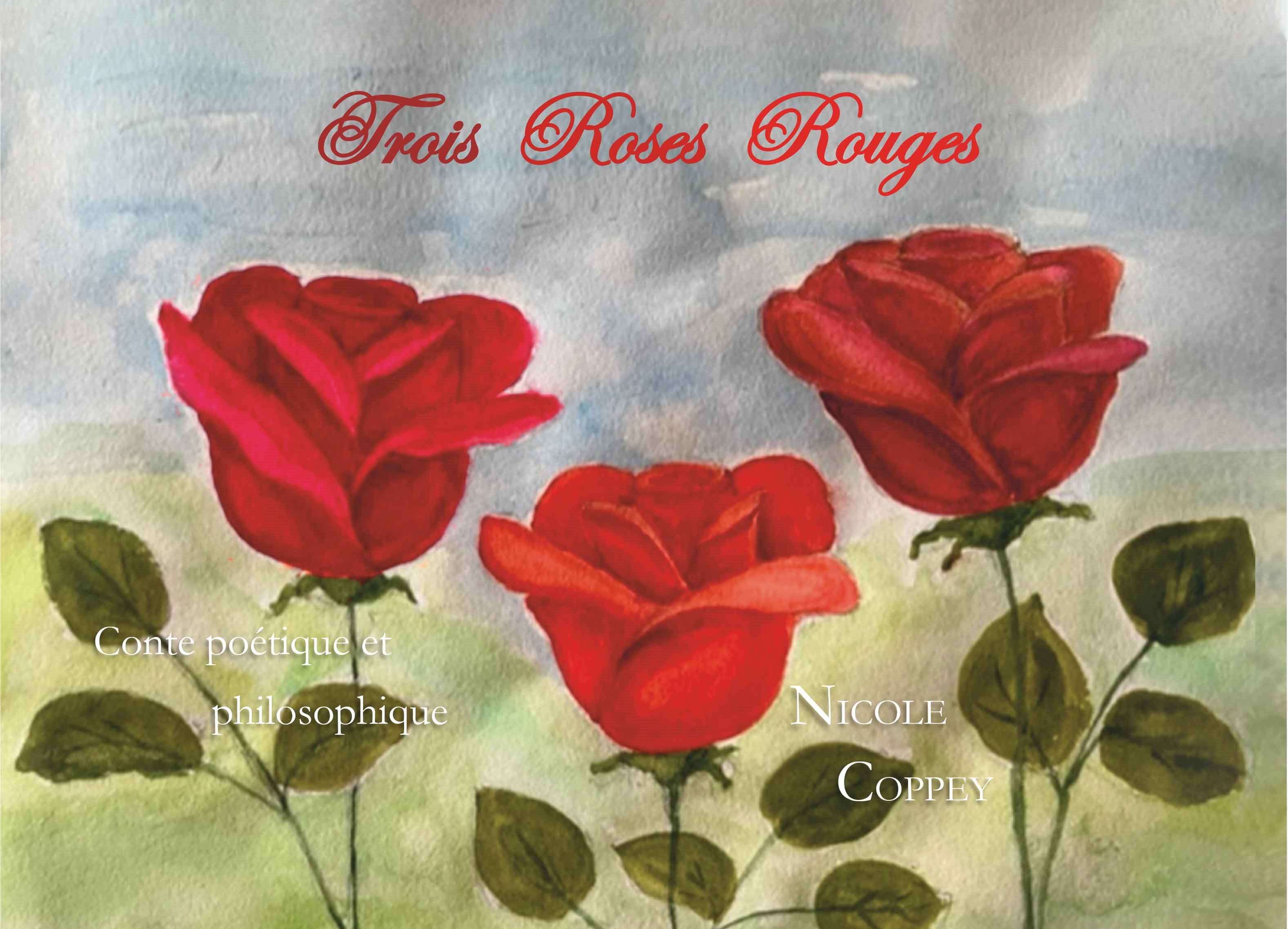 Trois roses rouges - Nicole Coppey