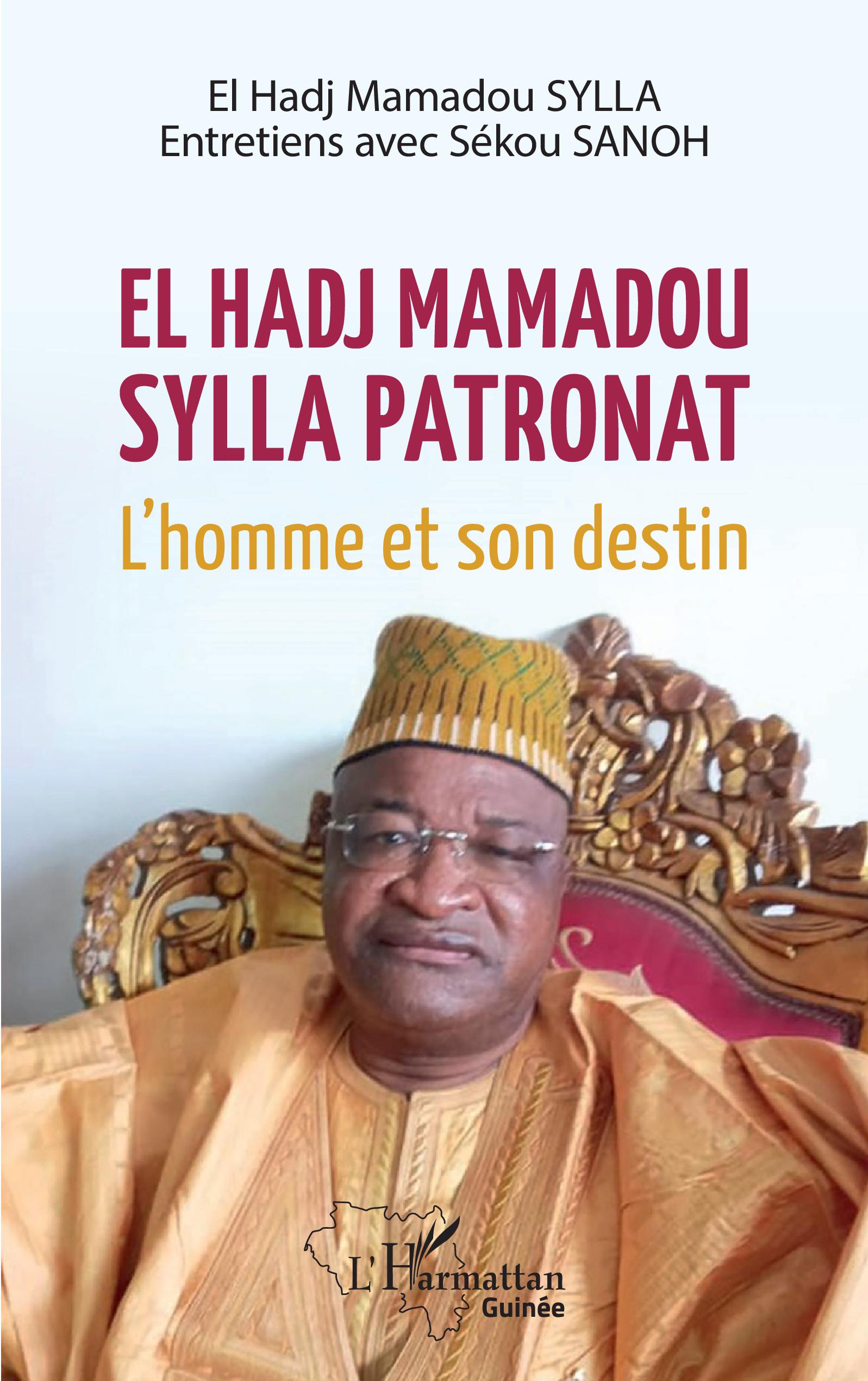 El Hadj Mamadou Sylla patronat - El Hadj Mamadou Sylla, Sekou Sanoh